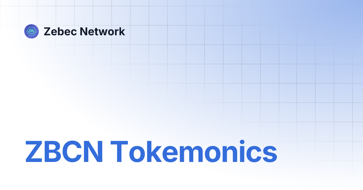 ZBCN Tokemonics | Zebec Network