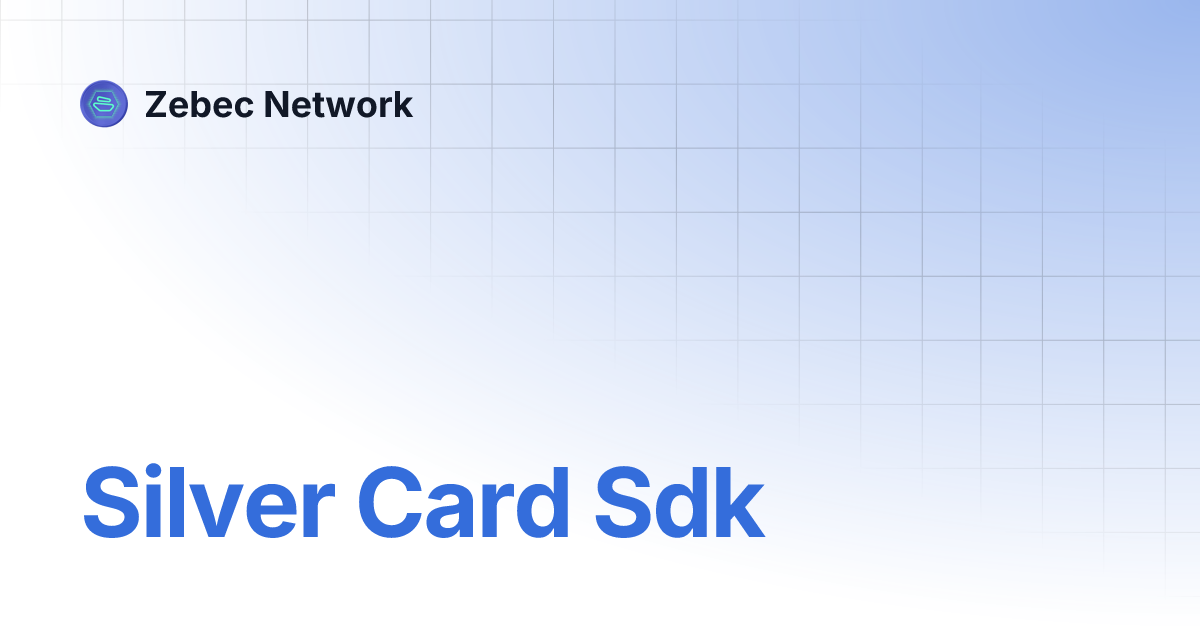 Silver Card Sdk | Zebec Network