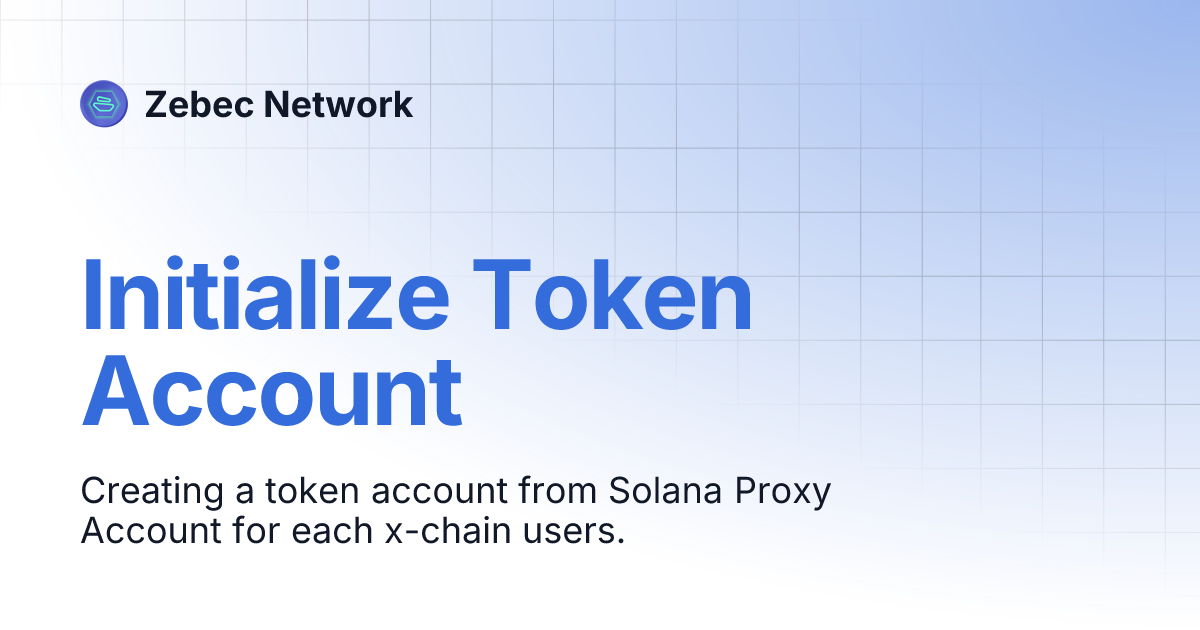Initialize Token Account | Zebec Network