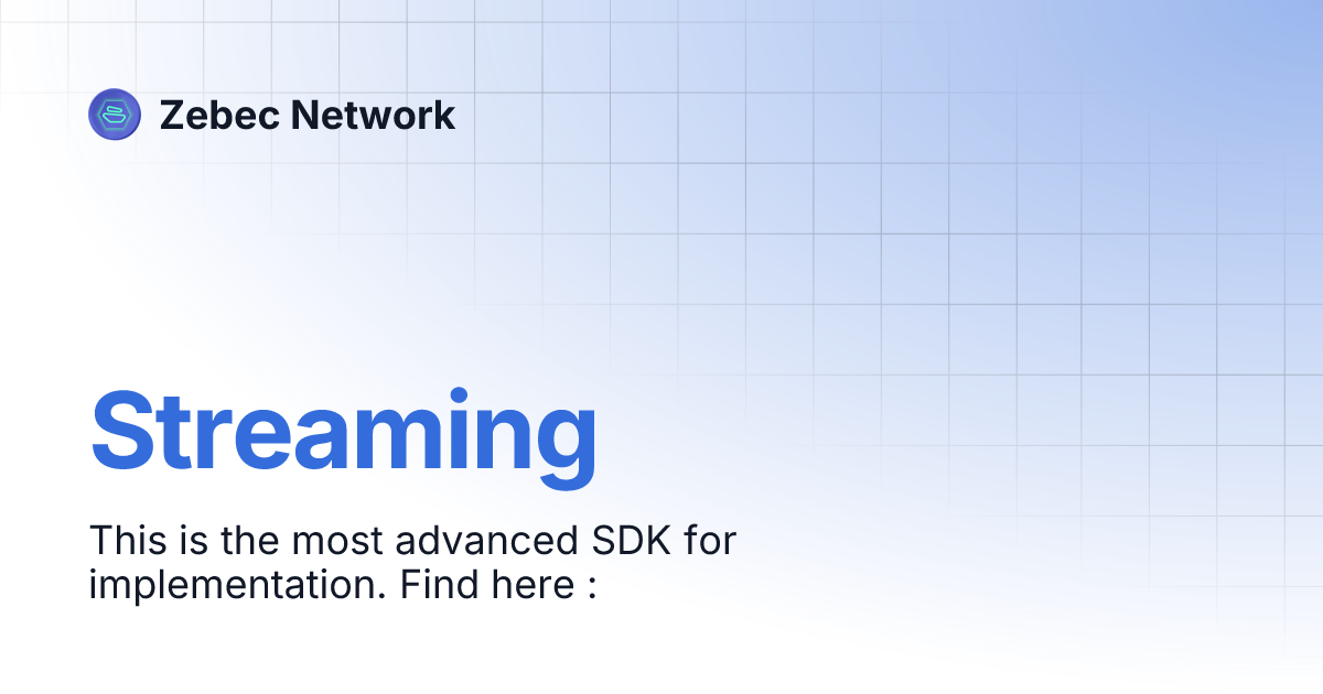 Streaming | Zebec Network