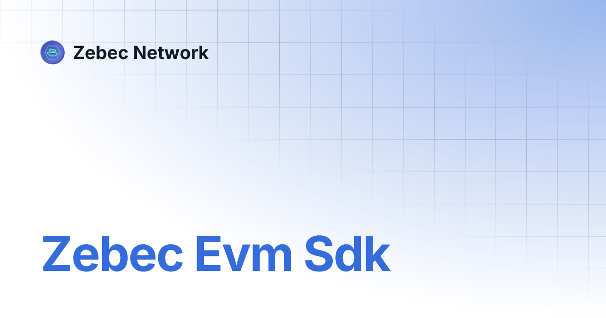 Zebec Evm Sdk | Zebec Network
