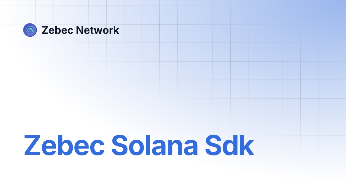 Zebec Solana Sdk | Zebec Network