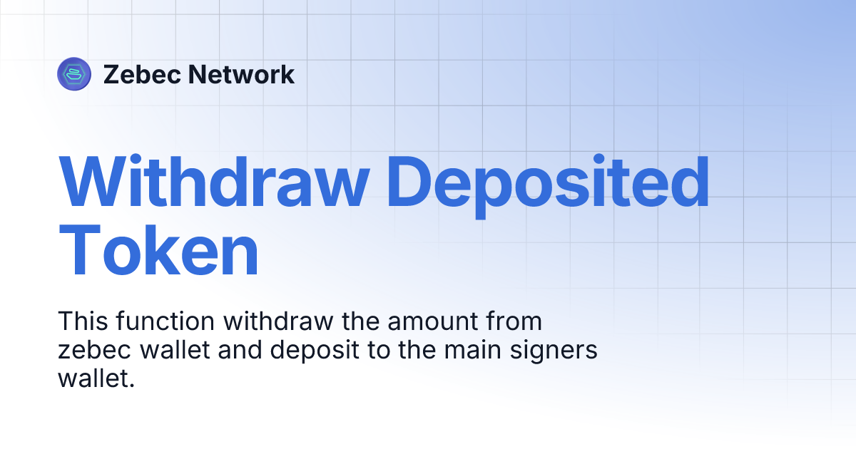Withdraw Deposited Token | Zebec Network