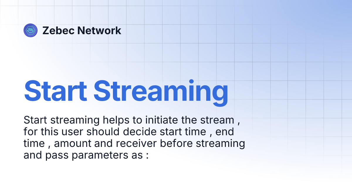 Start Streaming | Zebec Network