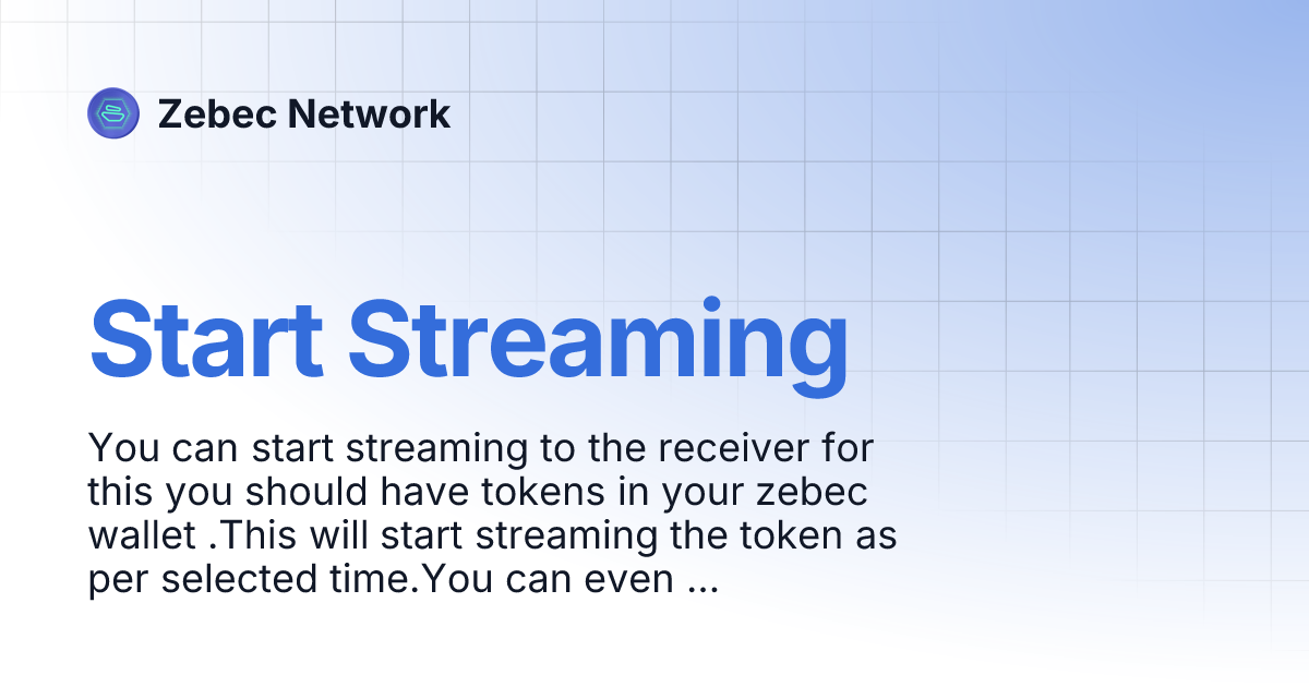Start Streaming | Zebec Network