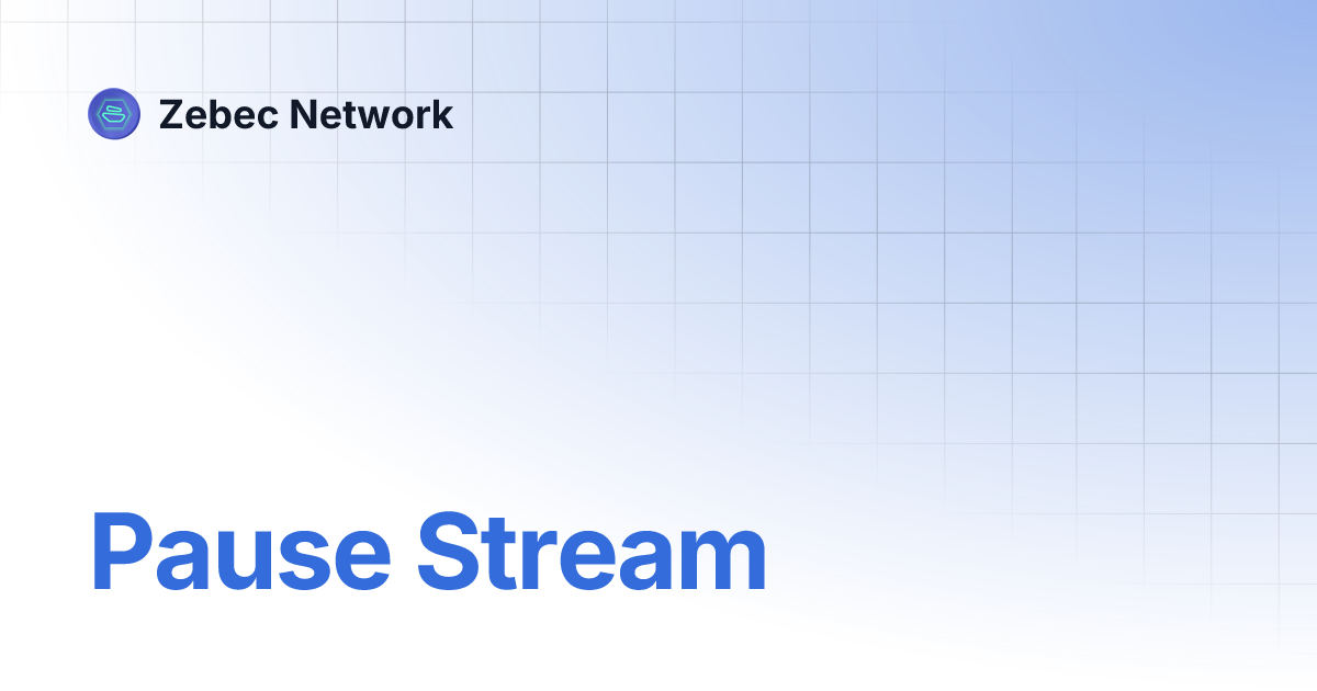 Pause Stream | Zebec Network